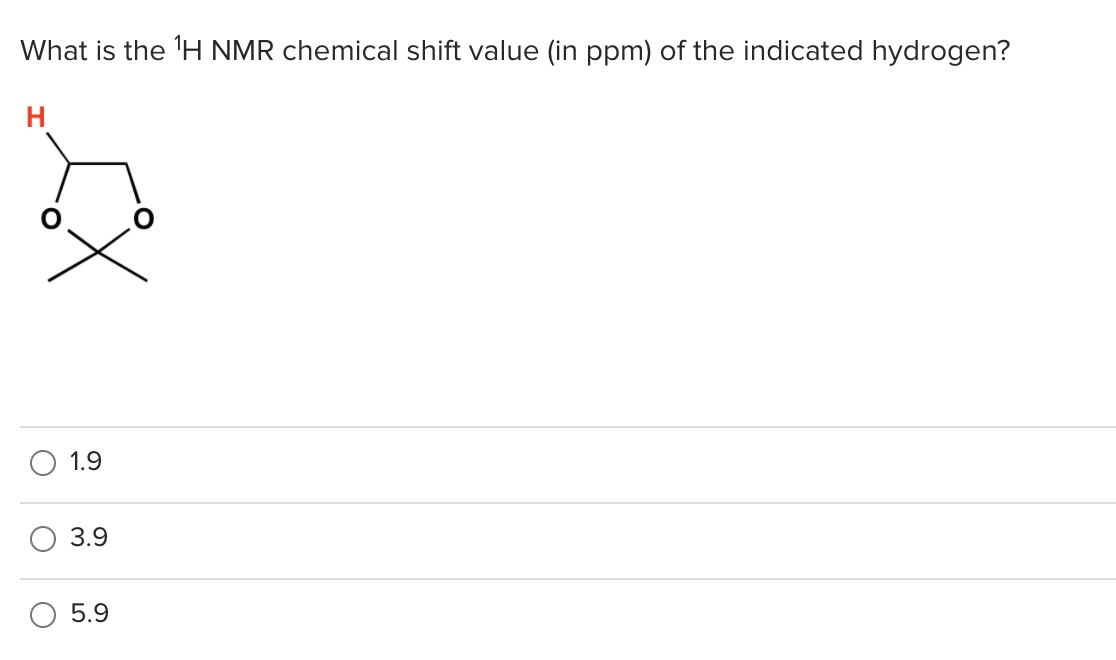 Solved What is the 'H NMR chemical shift value (in ppm) of | Chegg.com