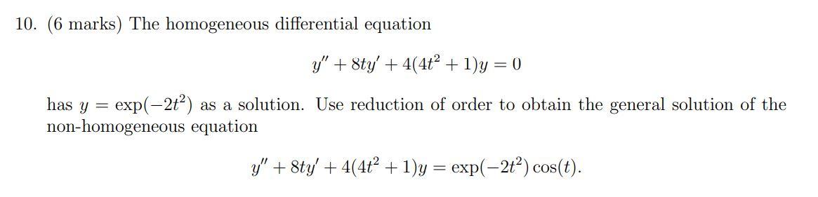 Solved 10. (6 marks) The homogeneous differential equation | Chegg.com