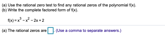 Solved (a) Use the rational zero test to find any rational | Chegg.com