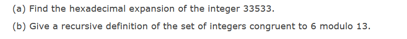 Solved (a) Find the hexadecimal expansion of the integer | Chegg.com