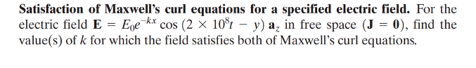 Solved Satisfaction of Maxwell's curl equations for a | Chegg.com