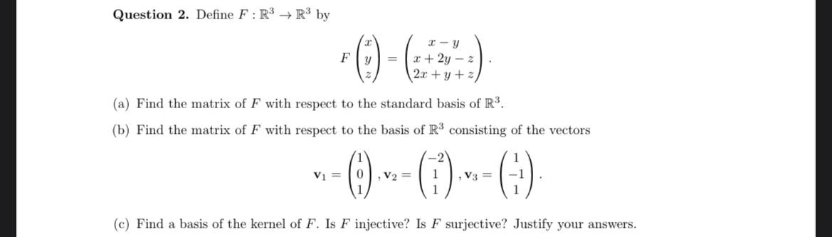 Solved Question 2. Define F:R3→R3 by | Chegg.com