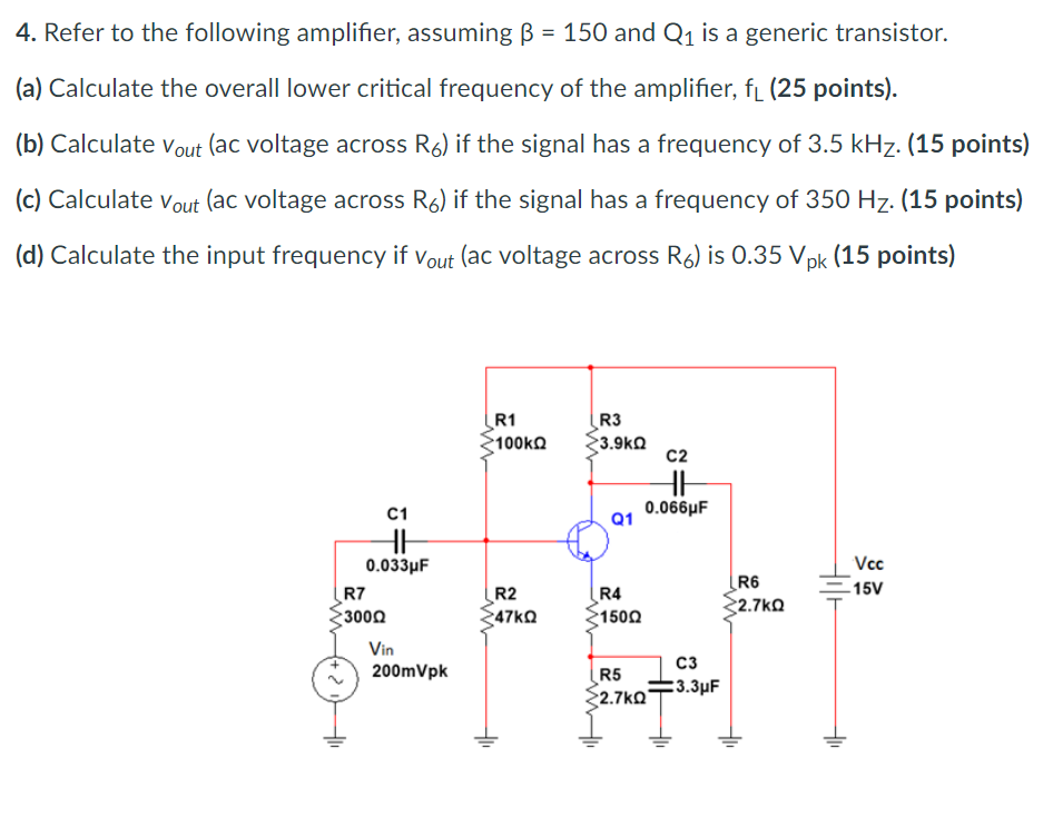 Solved 4. Refer to the following amplifier, assuming β=150 | Chegg.com
