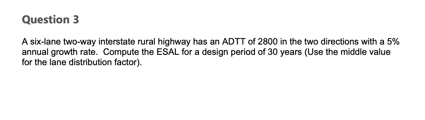 Solved A six-lane two-way interstate rural highway has an | Chegg.com