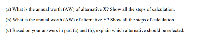 Solved Alternative X and Alternative Y are mutually | Chegg.com