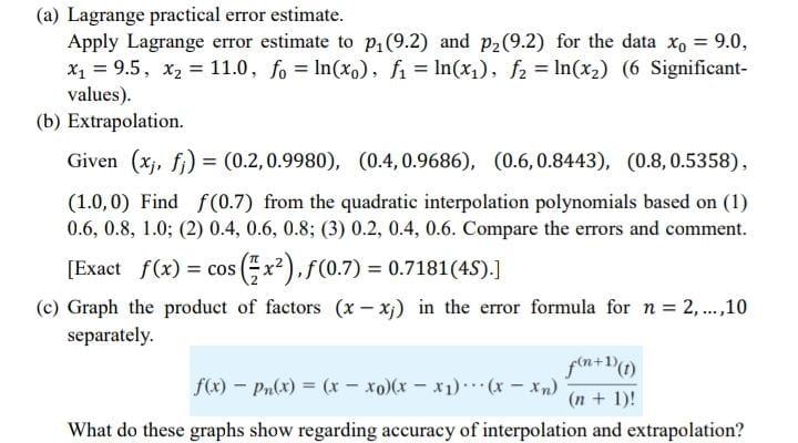 Solved (a) Lagrange practical error estimate. Apply Lagrange | Chegg.com