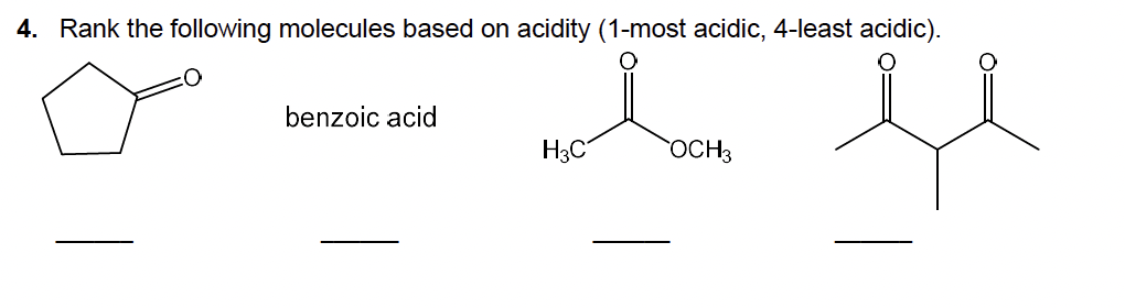 Solved 4. Rank the following molecules based on acidity | Chegg.com