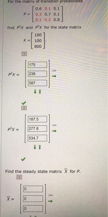 Solved For the matrix of transition probabilities 0.6 0.1 | Chegg.com