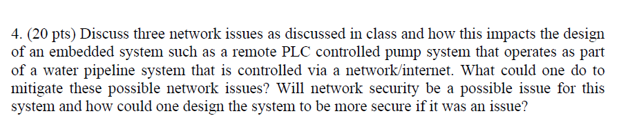 4. (20 pts) Discuss three network issues as discussed | Chegg.com