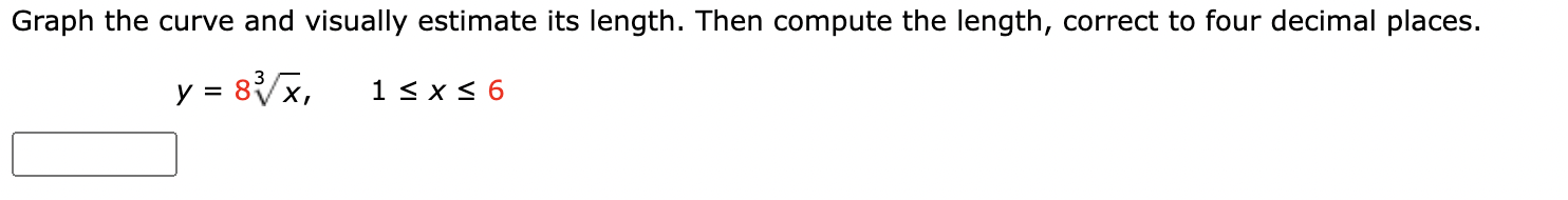 Solved Graph the curve and visually estimate its length. | Chegg.com