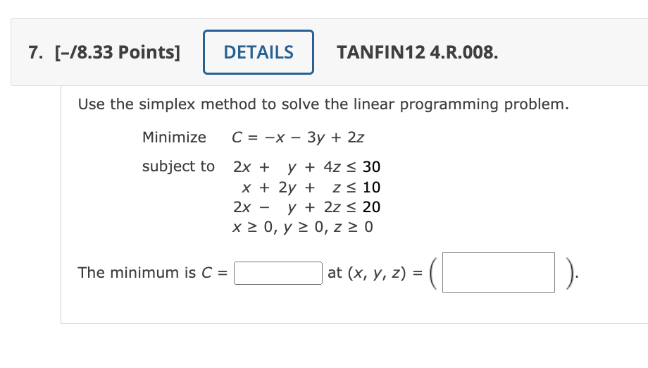 Solved Use the simplex method to solve the linear | Chegg.com