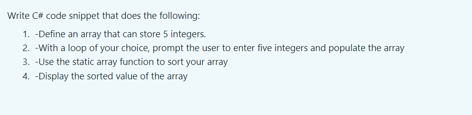 Solved Write C\# code snippet that does the following: 1. | Chegg.com Solved Write C\# code snippet that does the following: 1. | Chegg.com