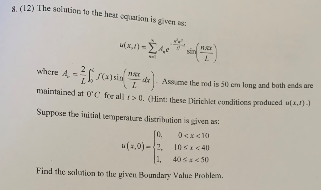 Solved • (12) The solution to the heat equation is given as: | Chegg.com