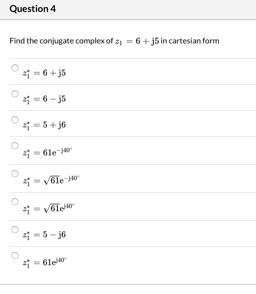 Solved Given are the following complex numbers: 21 6j5 -ji | Chegg.com