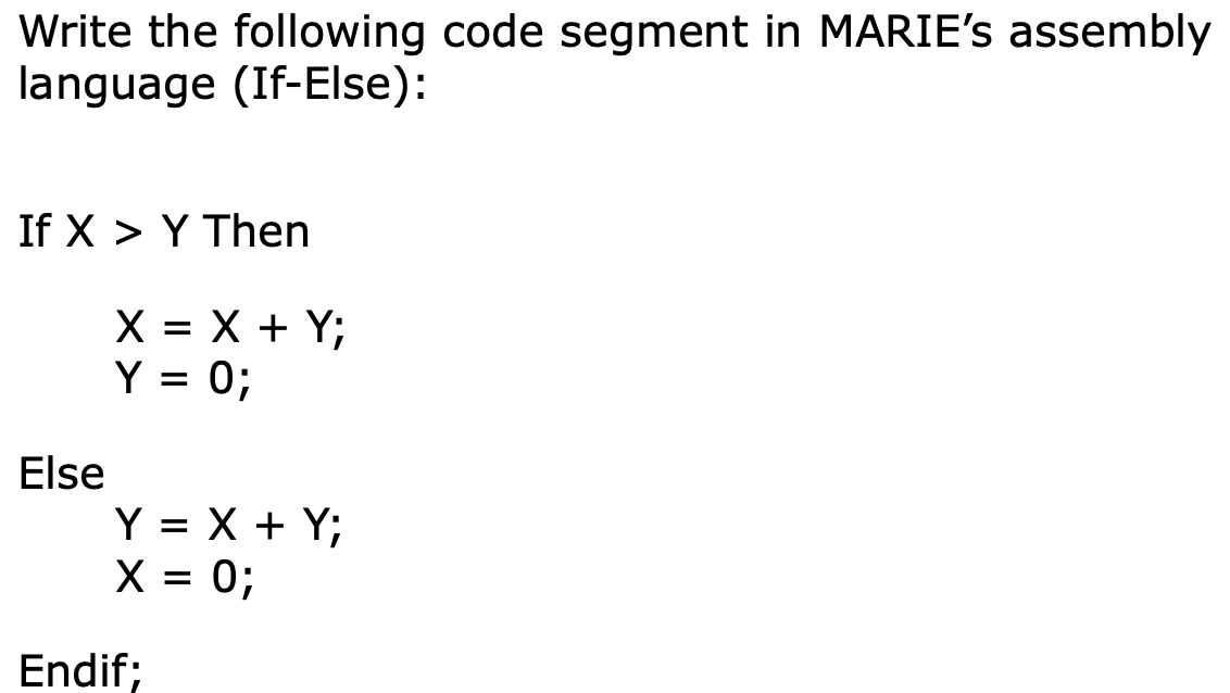 Solved Write the following code segment in MARIE's assembly | Chegg.com