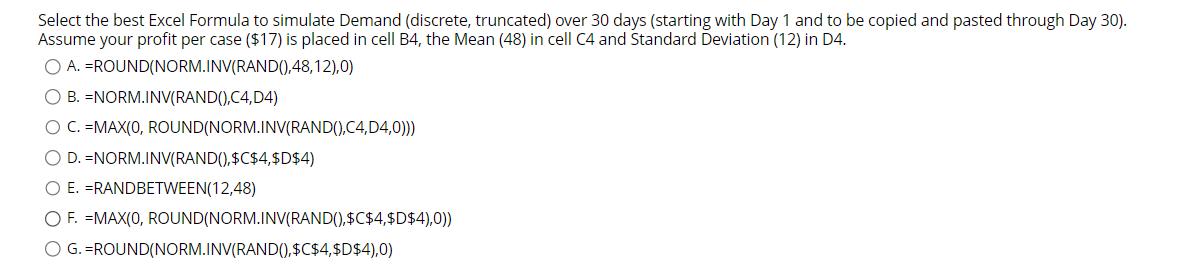 Solved Select The Best Excel Formula To Simulate Demand 5369