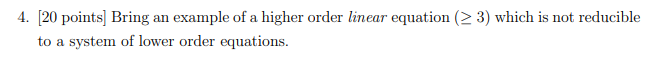 Solved 4. [20 points ] Bring an example of a higher order | Chegg.com