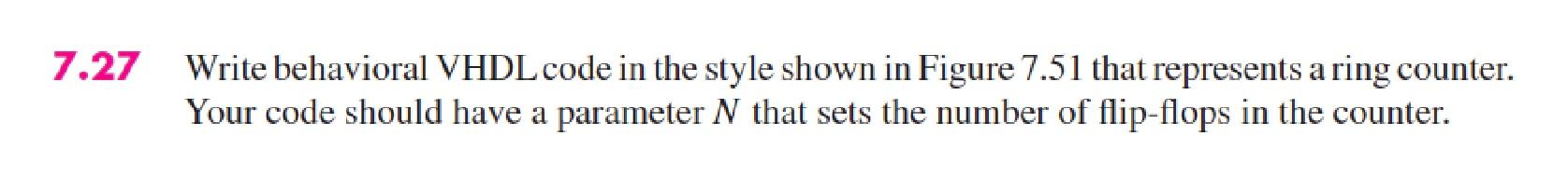 Solved 727 Write Behavioral Vhdl Code In The Style Shown In 
