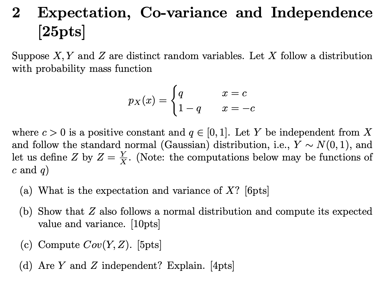 Solved 2 Expectation, Co-variance and Independence [25pts] | Chegg.com