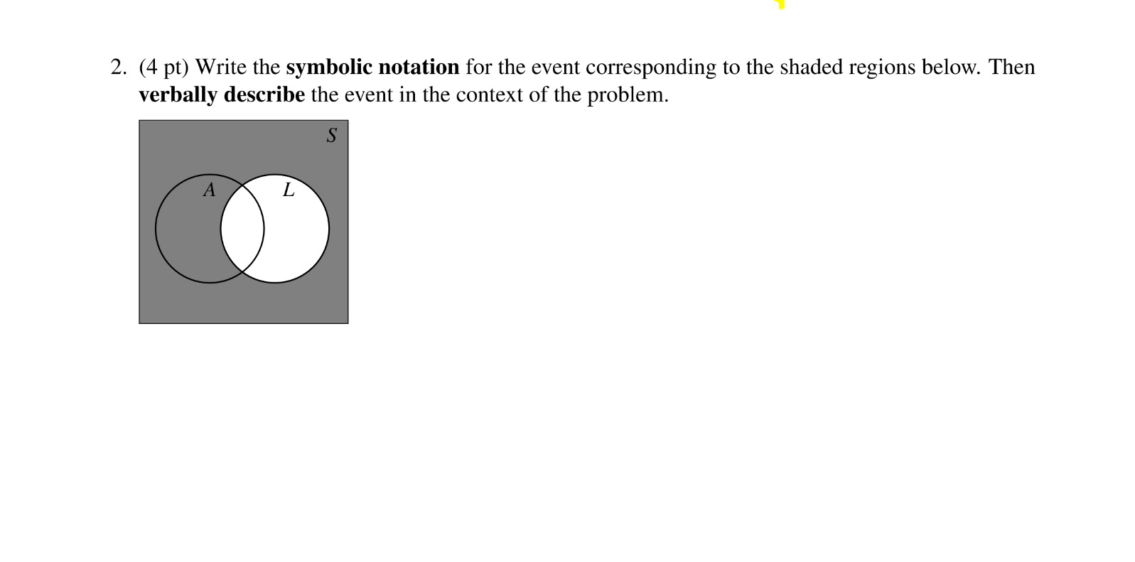 Solved 2. (4 pt) Write the symbolic notation for the event | Chegg.com