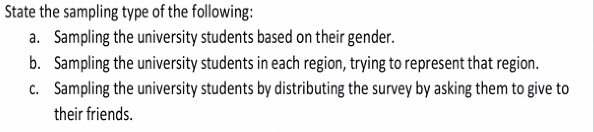 Solved State the sampling type of the following: a. Sampling | Chegg.com