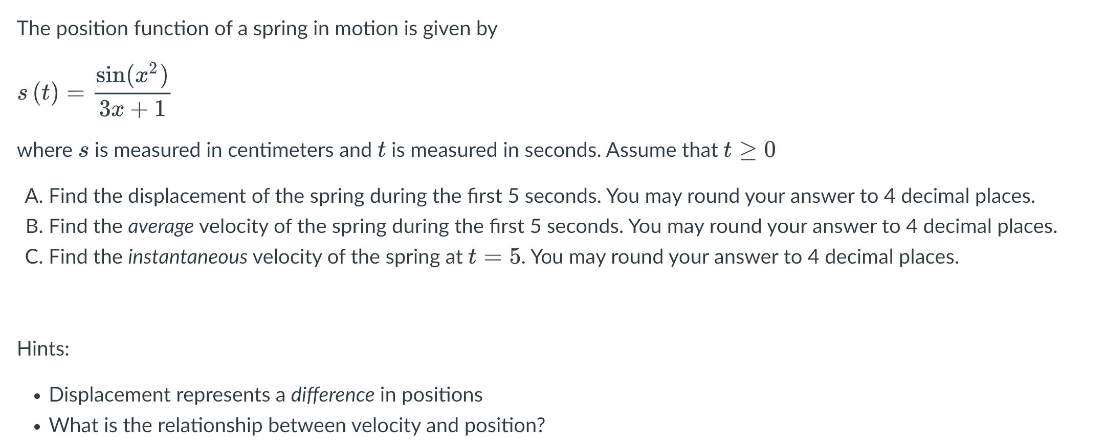 Solved The position function of a spring in motion is given | Chegg.com