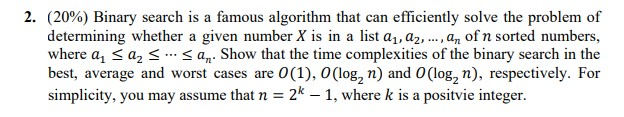 Solved 2. (20%) Binary search is a famous algorithm that can | Chegg.com