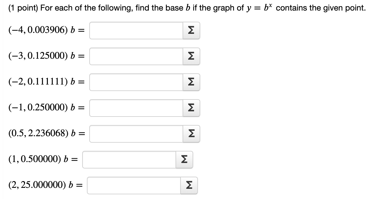Solved (1 point) For each of the following, find the base be | Chegg.com