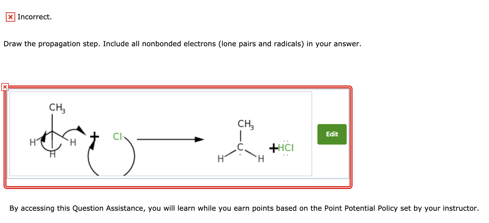 X Incorrect. Draw the propagation step. Include all | Chegg.com