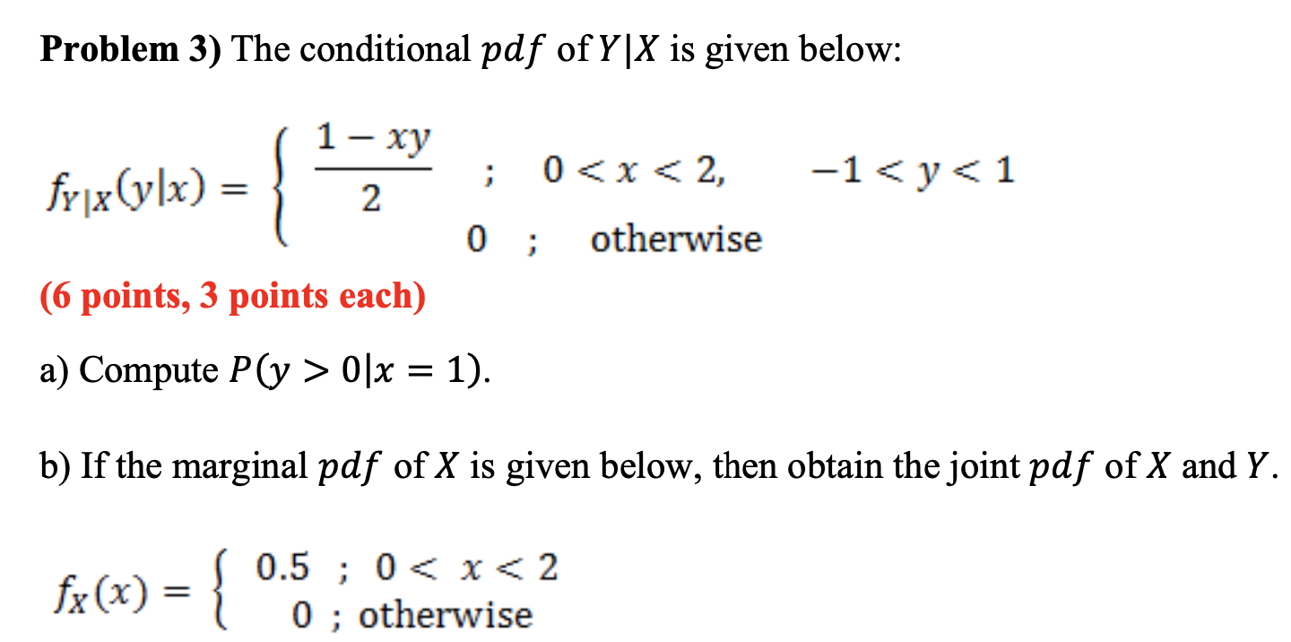 Solved Problem 3) The conditional pdf of Y|X is given below: | Chegg.com