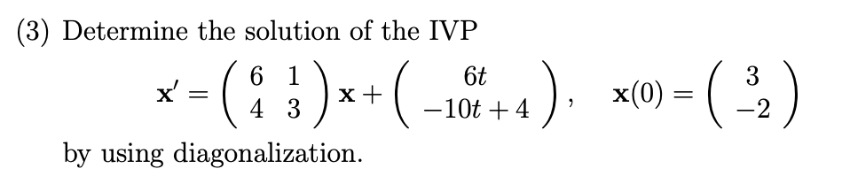 Solved (3) Determine the solution of the IVP | Chegg.com