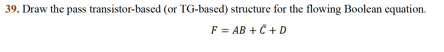 Solved Draw the pass transistor-based (or TG-based) | Chegg.com