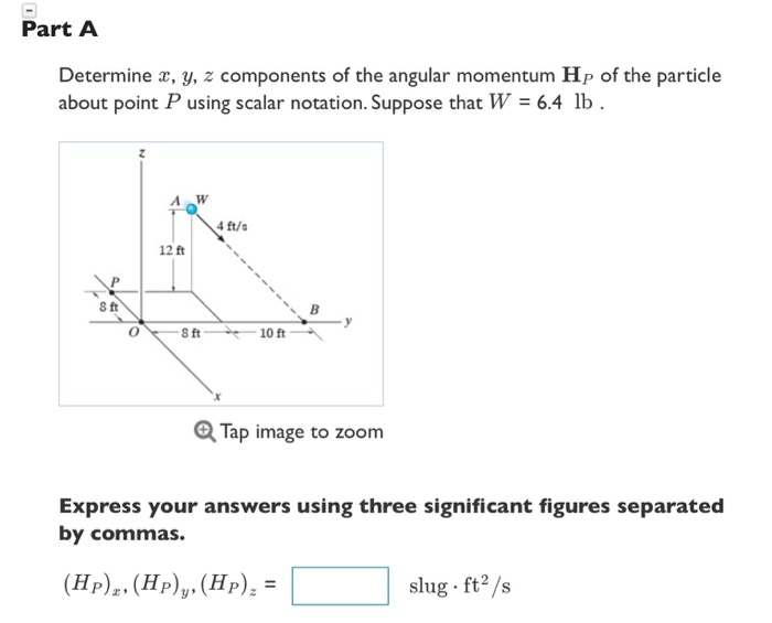 Solved Part A Determine X Y Z Components Of The Angular