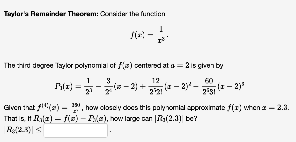Solved Taylor's Remainder Theorem: Consider the | Chegg.com