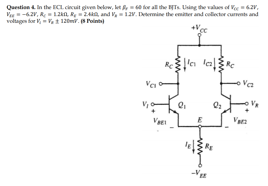 Solved Question 4. In the ECL circuit given below, let Be = | Chegg.com