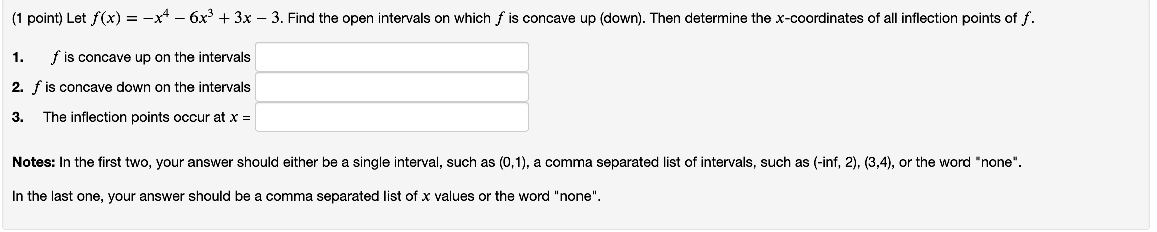 Solved (1 point) Let f(x) = -x4 – 6x3 + 3x – 3. Find the | Chegg.com