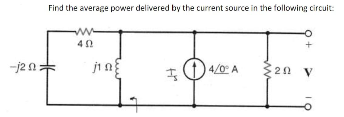 Solved Find the average power delivered by the current | Chegg.com