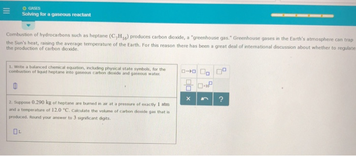 Solved Solving for a gaseous reactant Combustion of | Chegg.com