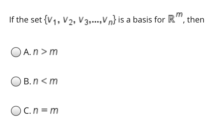 Solved m If the set {V1, V2, V3,..., Vn} is a basis for R' | Chegg.com
