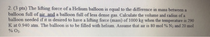Solved 2. (3 pts) The lifting force of a Helium balloon is | Chegg.com