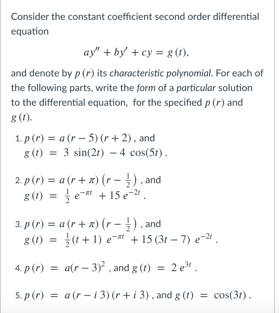 Solved Consider the constant coefficient second order | Chegg.com