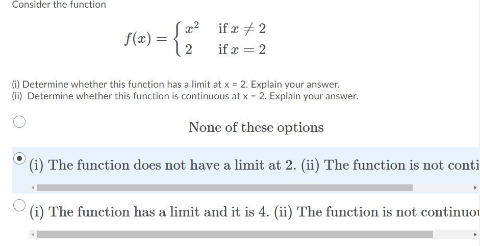 Solved Consider the function x2 f(x) = { if x # 2 if x = 2 2 | Chegg.com