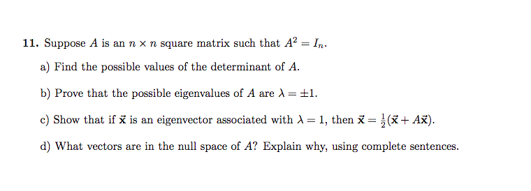 Solved 11. Suppose A is an n × n square matrix such that | Chegg.com