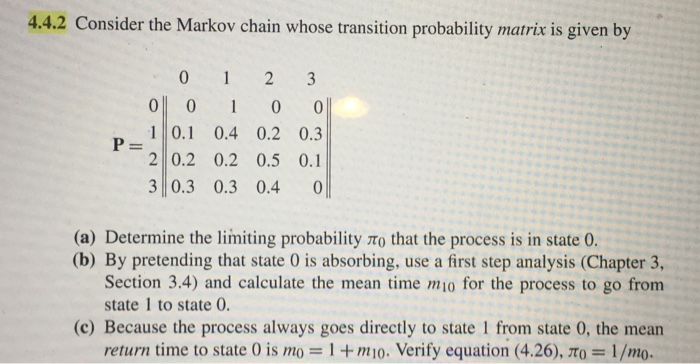Solved Consider the Markov chain whose transition | Chegg.com