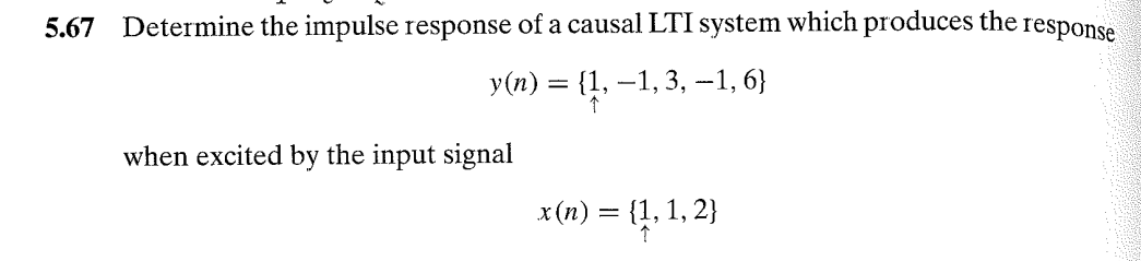 Solved 5.67 Determine the impulse response of a causal LTI | Chegg.com