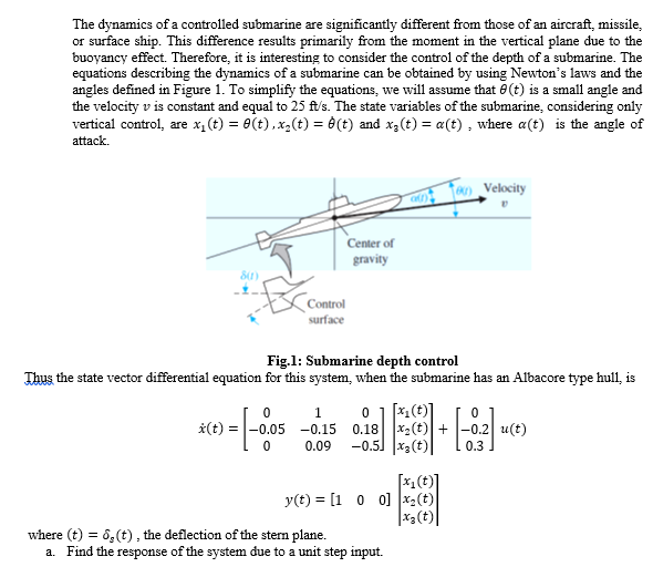 Solved The dynamics of a controlled submarine are | Chegg.com