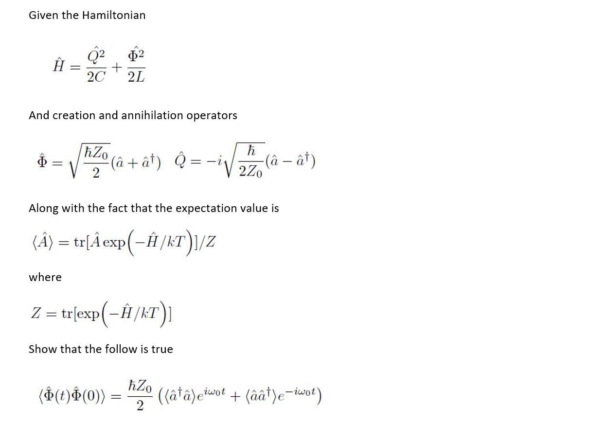 Solved Given the Hamiltonian Q2 H Q2 20 + 2L And creation | Chegg.com