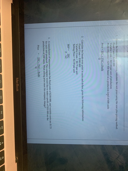 Solved 1. Given the following information, calculate the | Chegg.com