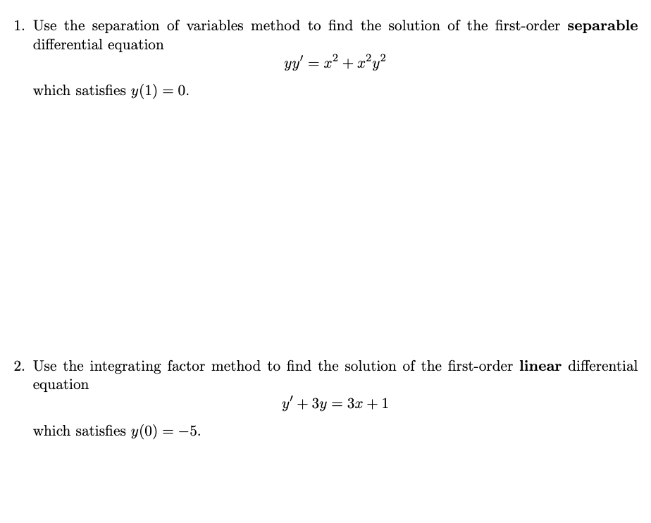 Solved 1 Use The Separation Of Variables Method To Find The 