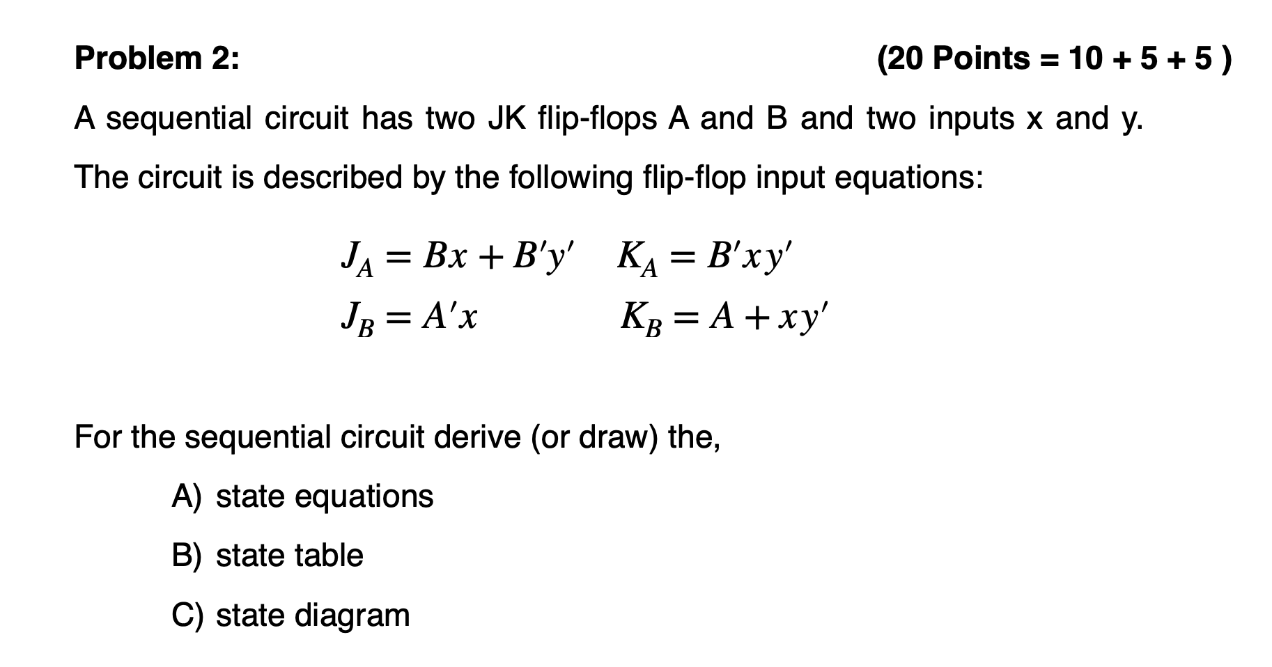 Solved Problem 2: (20 Points = 10 + 5 + 5 ) A sequential | Chegg.com